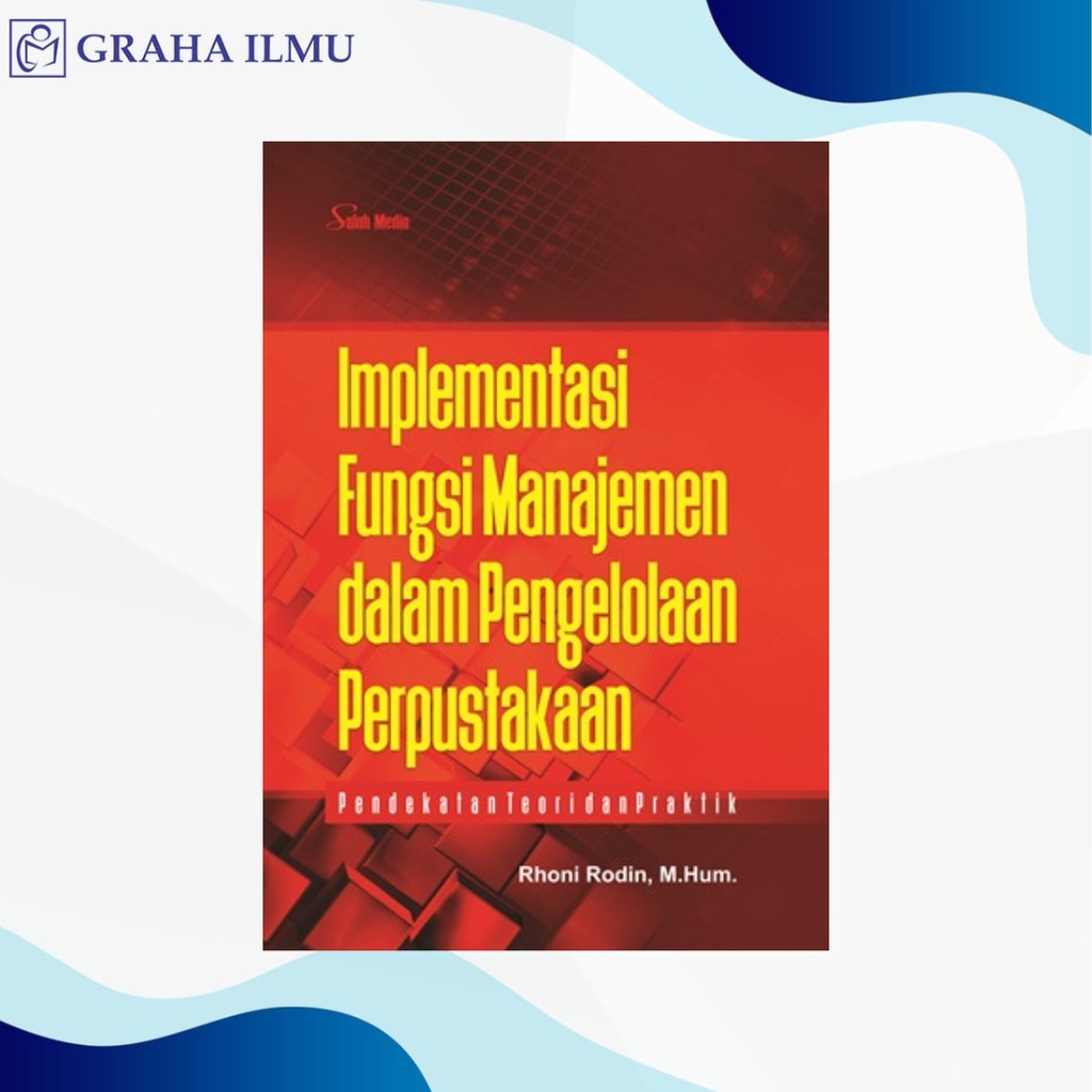 Jual Implementasi Fungsi Manajemen dalam Pengelolaan Perpustakaan ...