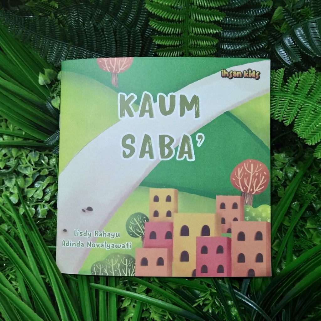 Jual KISAH KAUM SABA I BUKU SERI CERITA BALITA DALAM AL QURAN I IHSAN ...