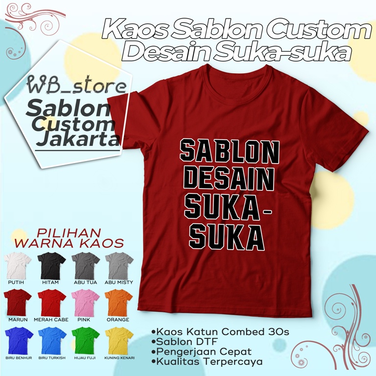 Jual Kaos Sablon Custom DTF Satuan / Lusinan desain Suka Suka Logo Tulisan Gambar Foto Photo ...
