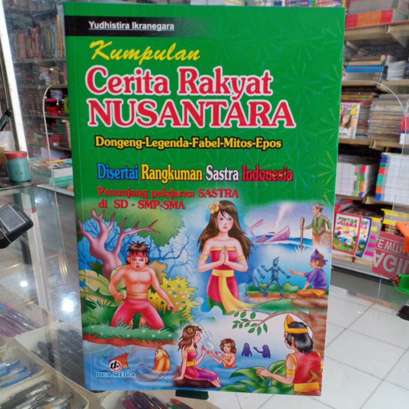 Jual kumpulan cerita rakyat nusantara dilengkapi dengan dongeng legenda ...