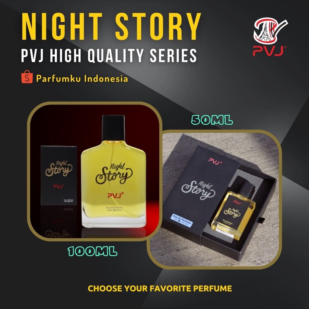 Jual NIGHT STORY | PVJ HIGH QUALITY | PARFUM ORIGINAL DAN TAHAN LAMA ...