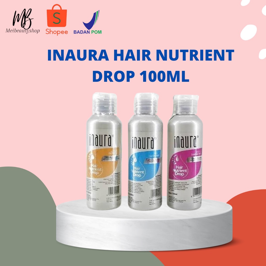 Jual INAURA HAIR NUTRIENT DROP VITAMIN RAMBUT ORIGINAL | Shopee Indonesia