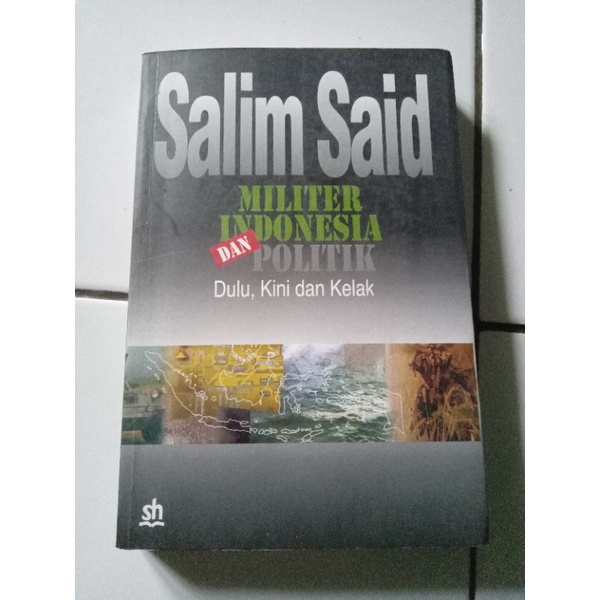 Jual Militer Indonesia dan Politik Dulu Kini dan Kelak by Salim Said | Shopee Indonesia