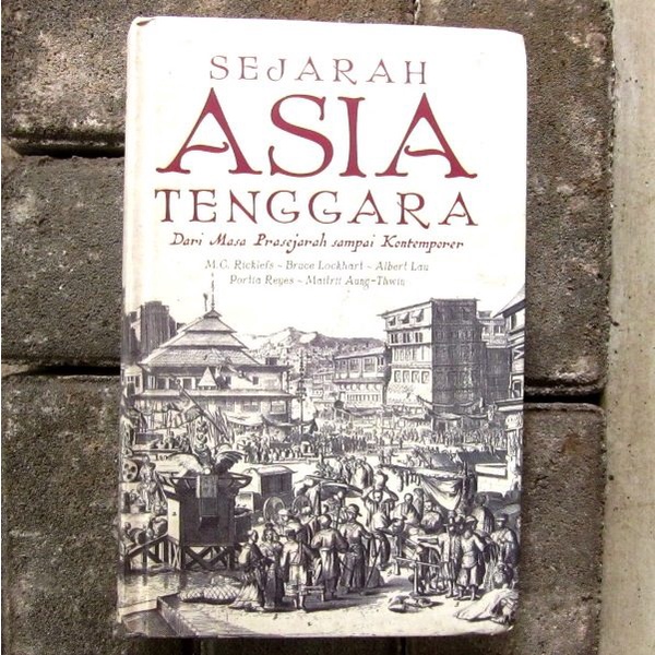 Jual BUKU SEJARAH ASIA TENGGARA : DARI MASA PRASEJARAH SAMPAI KONTEMPORER [ORIGINAL] | Shopee ...