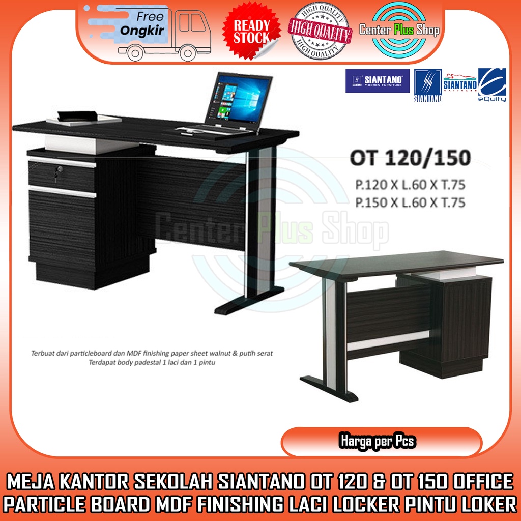 Jual [KARGO] MEJA KANTOR SIANTANO OT 120 OT 150 OFFICE TABLE LAPTOP ...