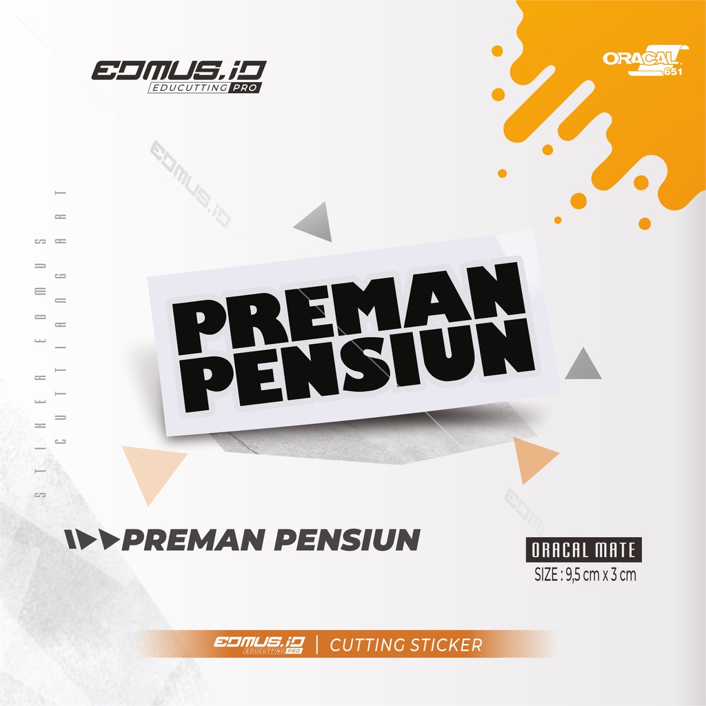 Jual Cutting Stiker Preman Pensiun | Cutting Sticker Oracal Premium ...