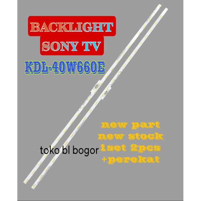 Jual LAMPU LED BL BACKLIGHT TV SONY KDL-40W660E 40W660E | Shopee Indonesia