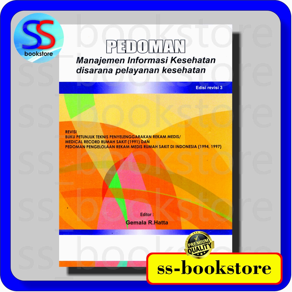 Jual PEDOMAN MANAJEMEN INFORMASI KESEHATAN DI SARANA PELAYANAN KESEHATAN EDISI REVISI 3 | Shopee ...