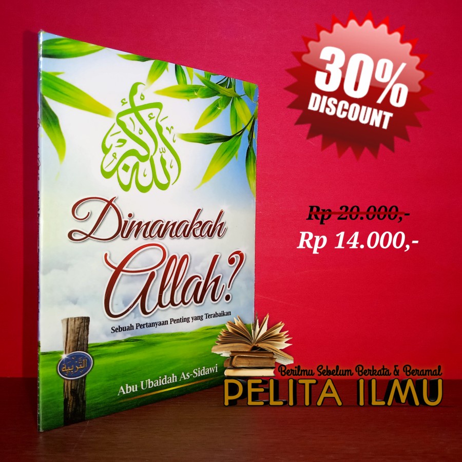Jual Buku Dimanakah Allah? Sebuah Pertanyaan Penting Yang Terabaikan ...