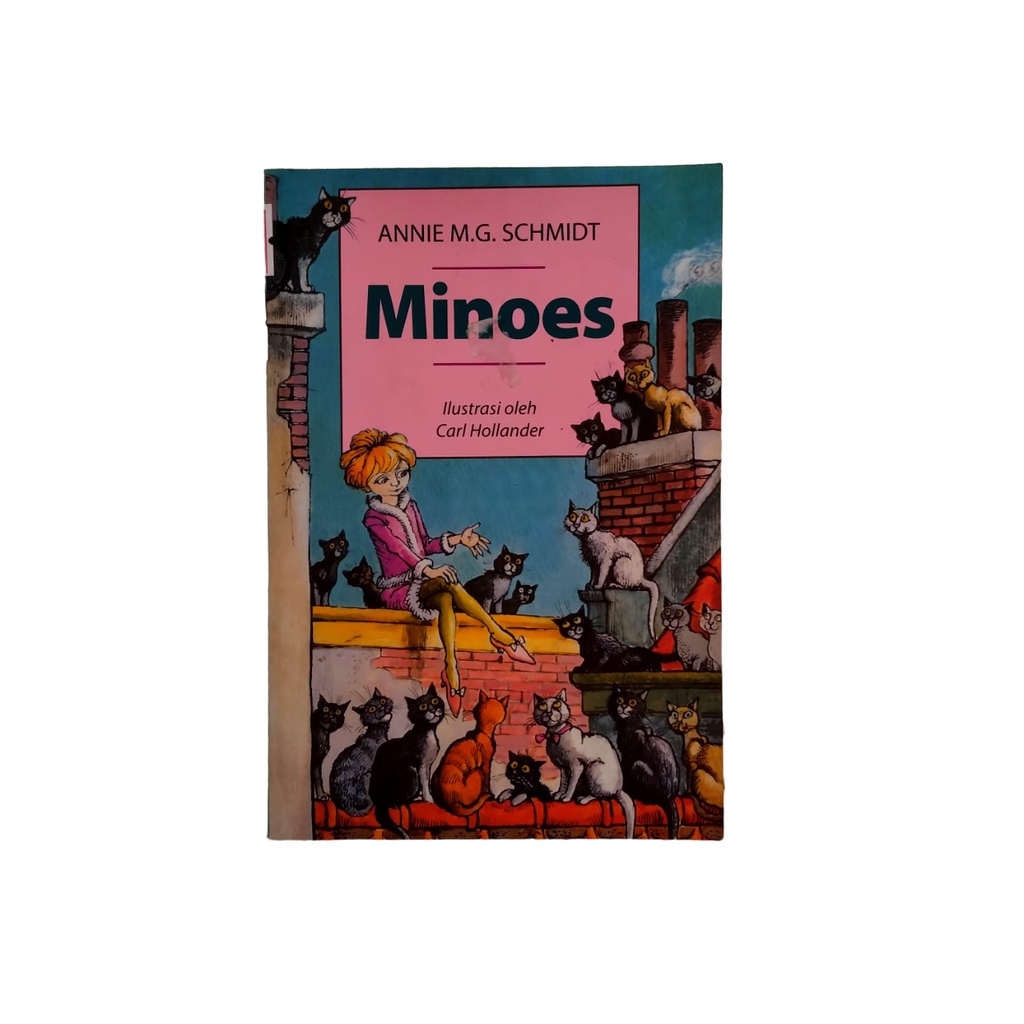 Jual MINOES ILLUSTRASI OLEH CARL HOLLANDER KARYA ANNIE M G SCHMIDT BUKU ...