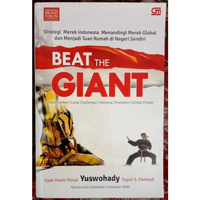 Jual Beat The Giant: Strategi Merek Indonesia Menandingi Merek Global dan Menjadi Tuan Rumah di ...