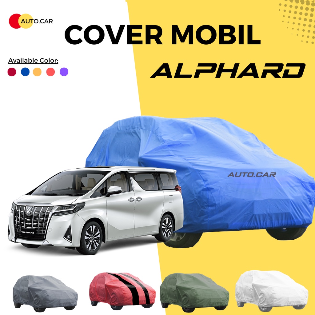 Jual Body Cover Mobil alphard Sarung Mobil new alphard/all new alphard ...