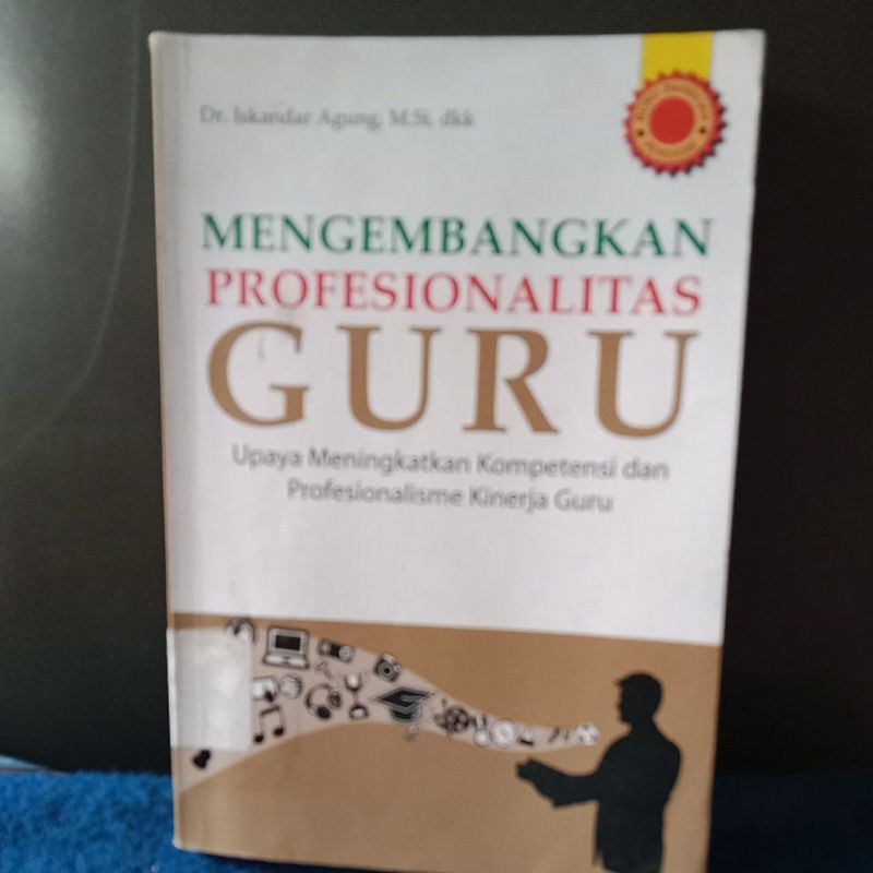 Jual mengembangkan profesionalitas guru upaya meningkatkan kompetensi dan profesionalisme ...