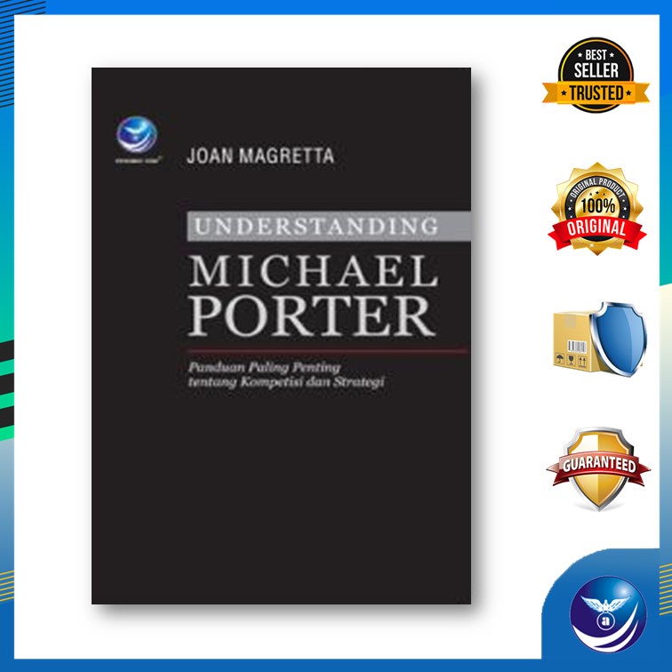 Jual Understanding Michael Porter, Panduan Paling Penting Tentang ...