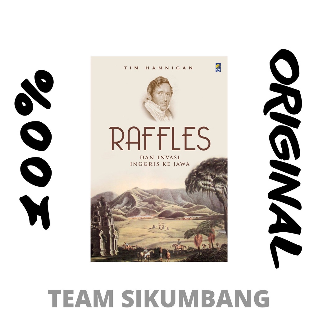 Jual Buku Raffles dan Invasi Inggris ke Jawa by Tim Hannigan | Shopee ...