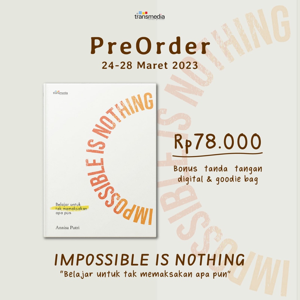 Jual IMPOSSIBLE IS NOTHING - EDISI TTD Annisa Putri | Shopee Indonesia