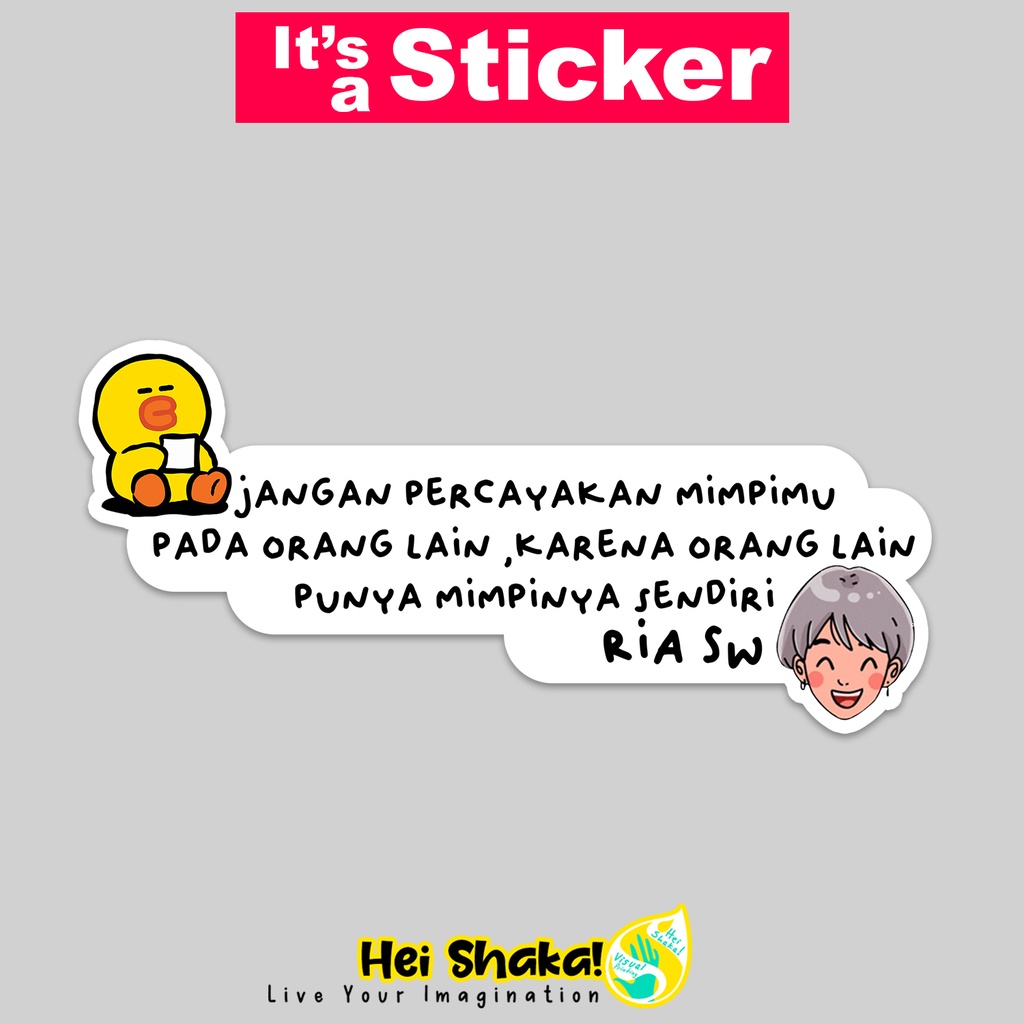 Jual Stiker Jangan Percayakan Mimpimu Pada Orang Lain Quotes Ria SW ...