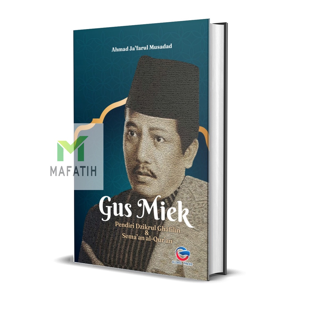 Jual Buku Gus Miek - Global Press - Pendiri Dzikrul Ghafilin & Sema'an ...