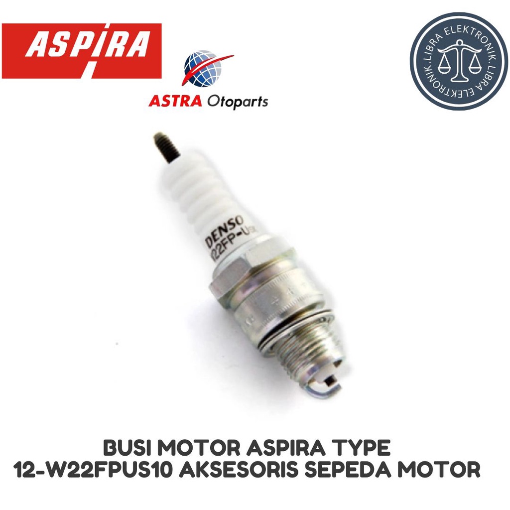 Jual ASPIRA Busi Motor Type 12-W22FPUS10 Buat Motor ASTREA 800, C700 ...