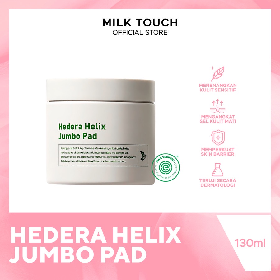 Jual MILK TOUCH Hedera Helix Jumbo Pad 130mL | Hydrating (NEAR ED) | Shopee Indonesia