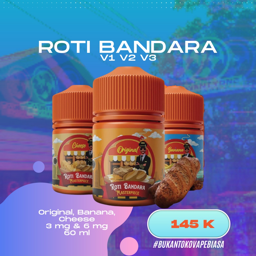 Jual ROTI BANDARA V1, V2 , V3 60Ml | Shopee Indonesia