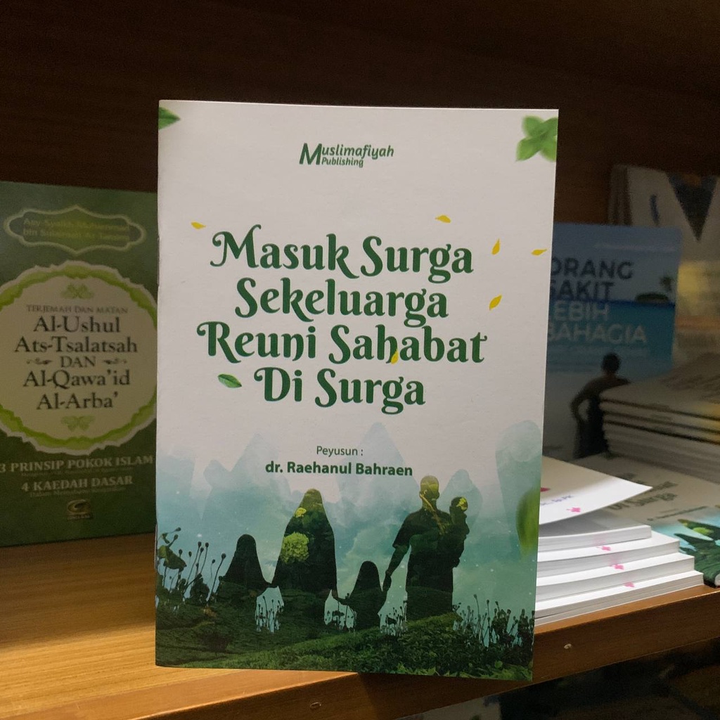 Jual BUKU SAKU Masuk Surga Sekeluarga Reuni Sahabat di Surga ...
