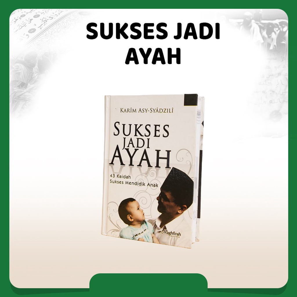 Jual Buku Sukses Jadi Ayah ORIGINAL Maghfirah Pustaka | Shopee Indonesia