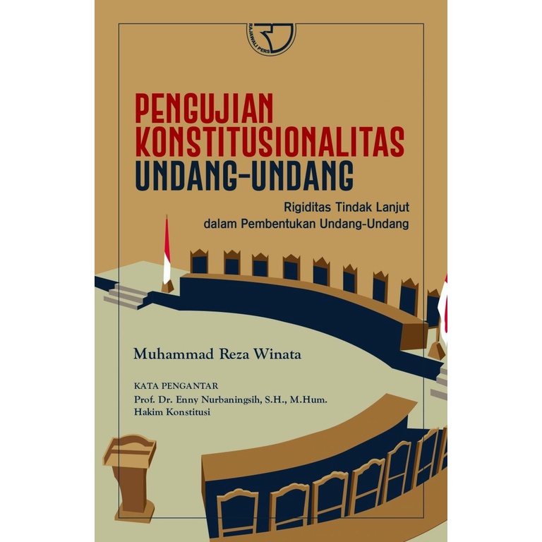 Jual PENGUJIAN KONSTITUSIONAL UNDANG-UNDANG EKUILIBRIUM RIGIDITAS DAN ...