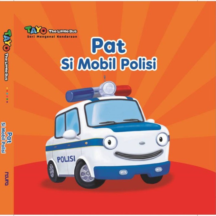 Jual TAYO.SERI MENGENAL KENDARAAN: PAT SI MOBIL POLISI (BOARDBOOK ...