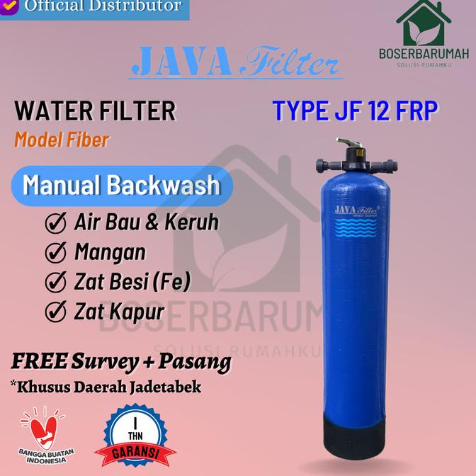 Jual JAVA FILTER Water Filter Air JF12 FRP Tabung Fiber/ Tangki - Manual | Shopee Indonesia