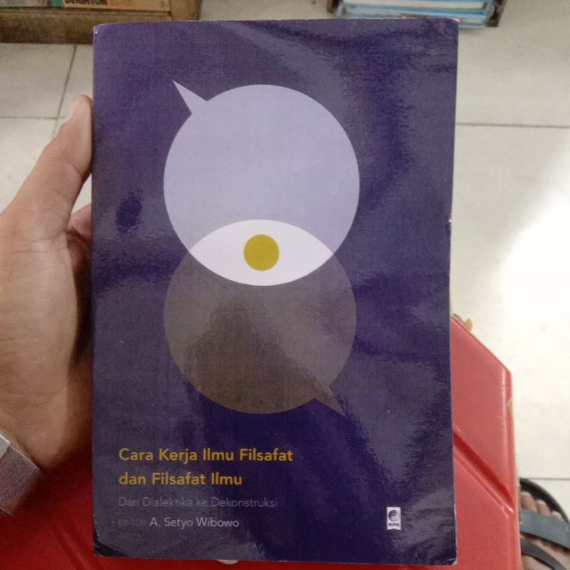 Jual buku cara kerja ilmu filsafat dan filsafat ilmu dari dialektika ke ... Jual buku cara kerja ilmu filsafat dan filsafat ilmu dari dialektika ke ...