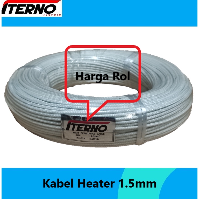 Jual Kabel Heater Tahan Panas 1.5mm Heat Resistance Nyvin - Rol ...