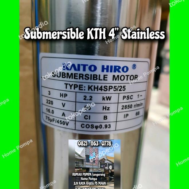 Jual Pompa Submersible Kth 3Hp 4Sp5/25 Pompa Satelit Stainless Kaito Hiro | Shopee Indonesia