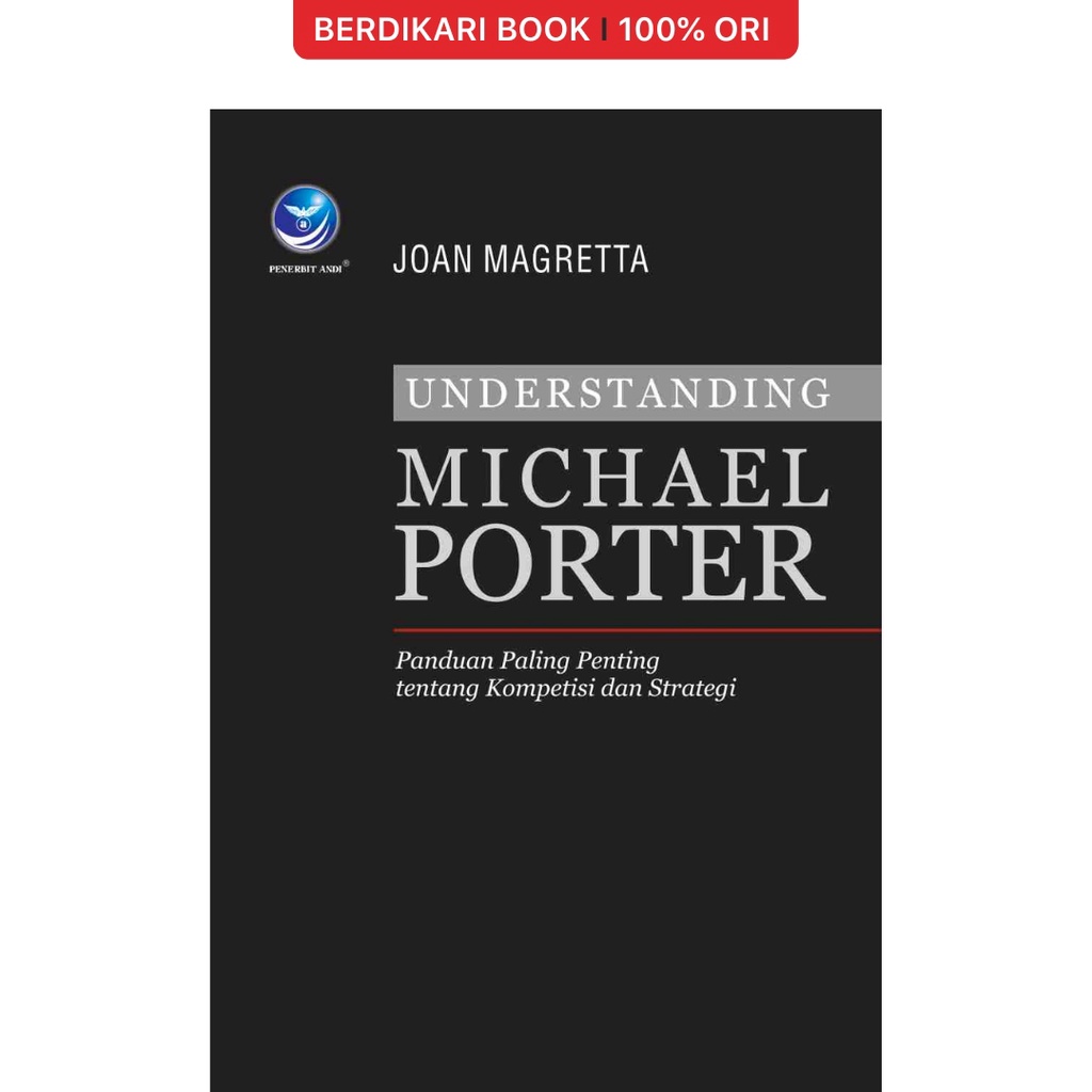 Jual Berdikari - Understanding Michael Porter Panduan Paling Penting ...