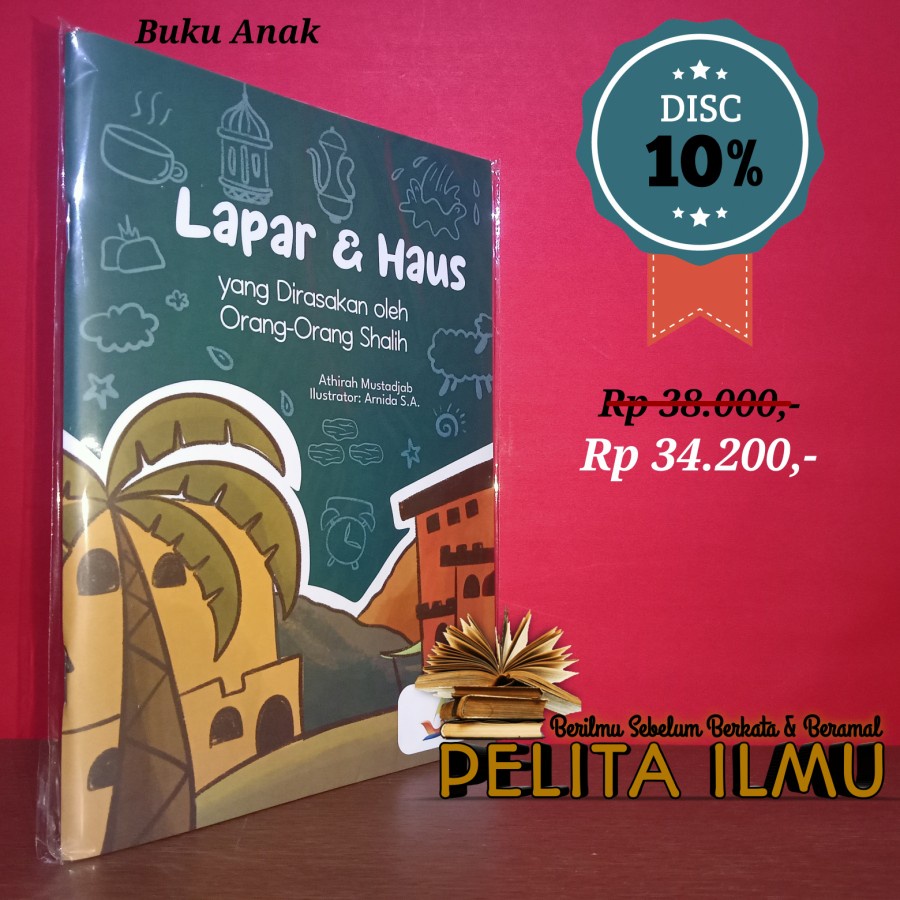 Jual Buku Anak Lapar Dan Haus Yang Dirasakan Oleh Orang-Orang Shalih ...