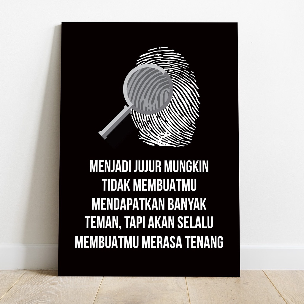 Jual Poster Menjadi Jujur Tidak Banyak Temen Tapi Tenang MDF Kayu ...