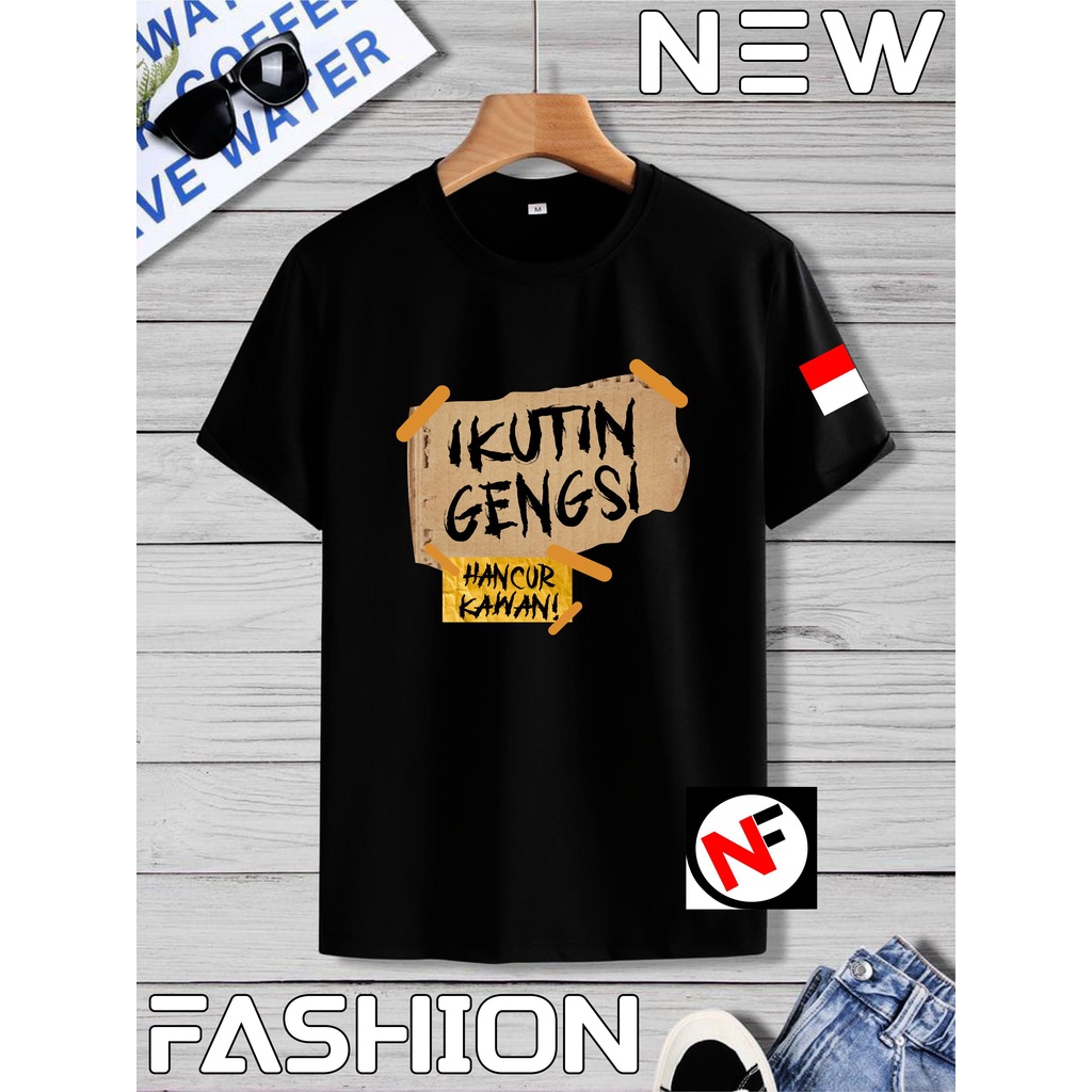 Jual KAOS ATASAN KATA KATA IKUTIN GENGSI, HANCUR KAWANDTF BENDERA ...