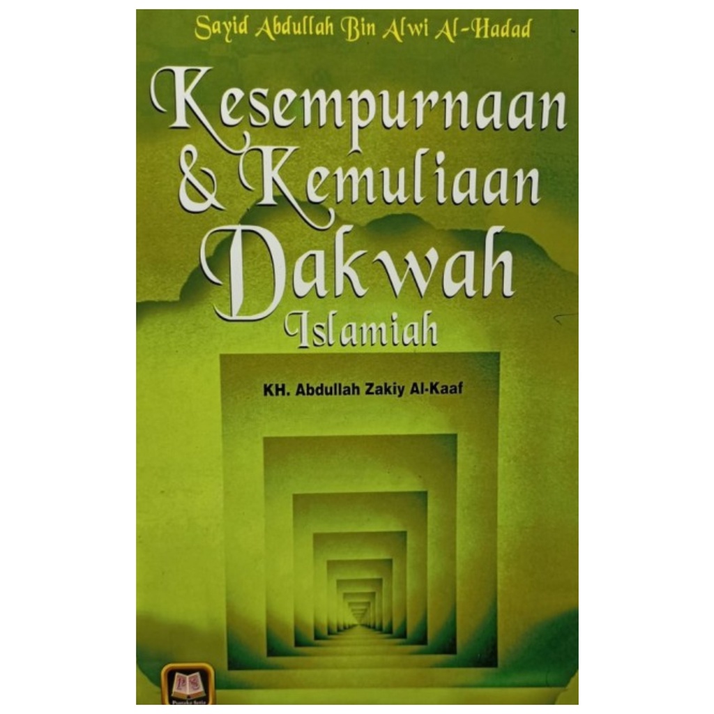 Jual Kesempurnaan dan Kemuliaan Dakwah Islamiah - Sayid Abdullah - PS ...