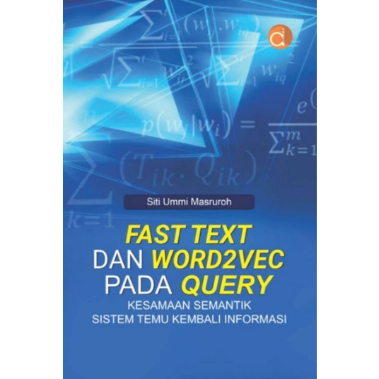 Jual Buku Fast Text dan Word2vec Pada Query - Siti Ummi Masruroh ...
