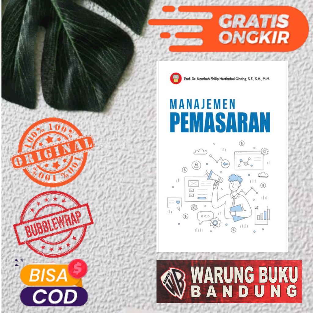 Jual Buku Manajemen Pemasaran Tahun 2023 - Prof. Dr. Nembah Fhilip Hartimbul Ginting, S.E., S.H ...