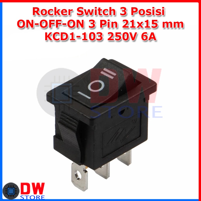 Jual ROCKER SWITCH TOMBOL SAKLAR 3 Posisi ON-OFF-ON 3 PIN 21X15 21*15 ...