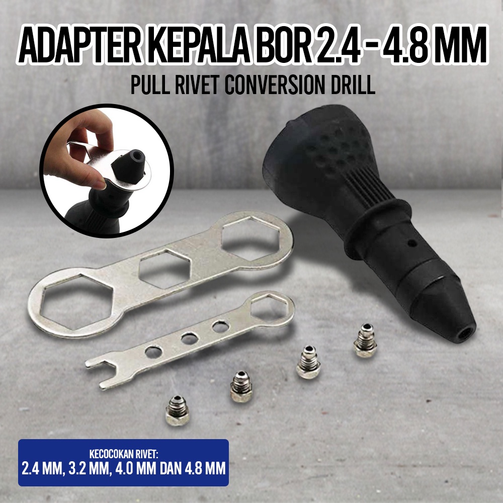 Jual Adaptor Tang Rivet Bor (2.4 - 4.8mm) Paku Rivet Converter Adapter ...
