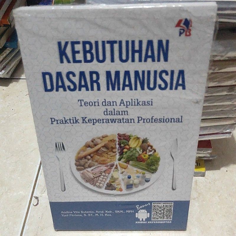Jual original buku kebutuhan dasar manusia teori dan aplikasi dlm praktik keperawatan ...