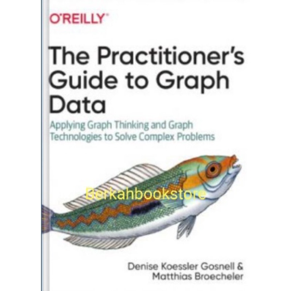 Jual Buku The Practitioner’s Guide To Graph Data by Denise | Shopee ...