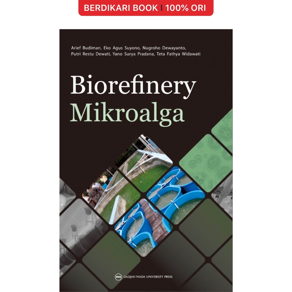 Jual Berdikari - BIOREFINERY MIKROALGA: Dari Mikroalga menjadi Energi ... Jual Berdikari - BIOREFINERY MIKROALGA: Dari Mikroalga menjadi Energi ...