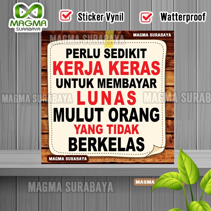 Jual Stiker Perlu sedikti kerja keras untuk membayar lunas mulut orang ...