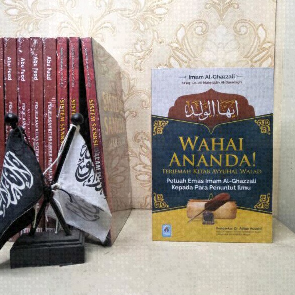 Jual Wahai Ananda! Terjemah Kitab Ayyuhal Walad: Petuah Emas Imam Al ...