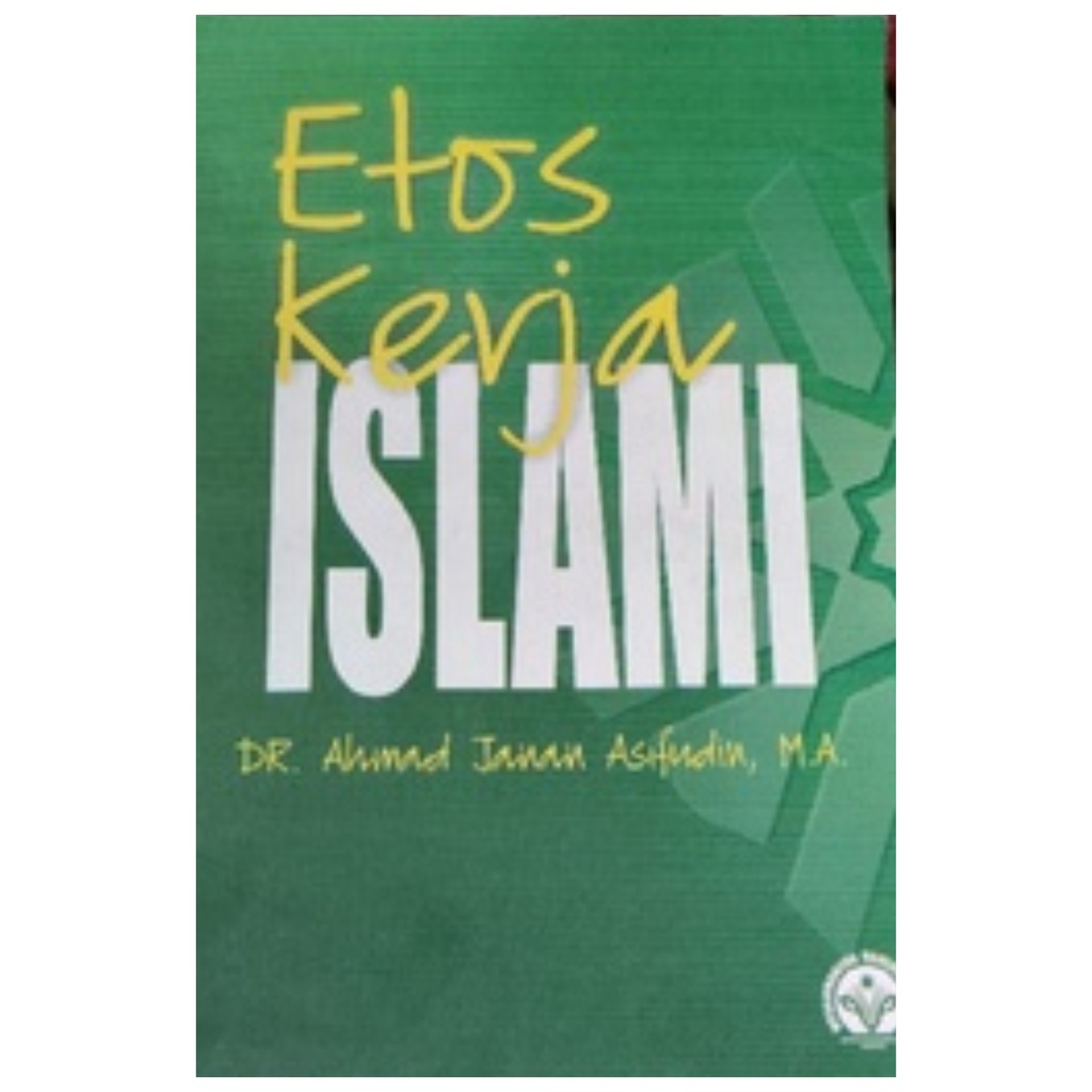 Jual Etos Kerja Islami - Ahmad Janan Asifudin - NR | Shopee Indonesia