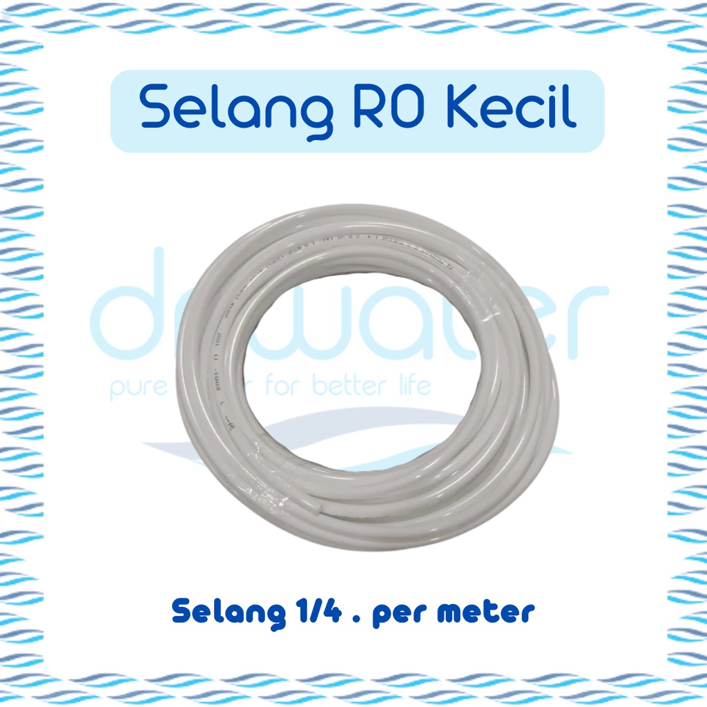 Jual Selang RO (Reverse Osmosis) Ukuran 1/4 dan 3/8 Harga Per Meter ...