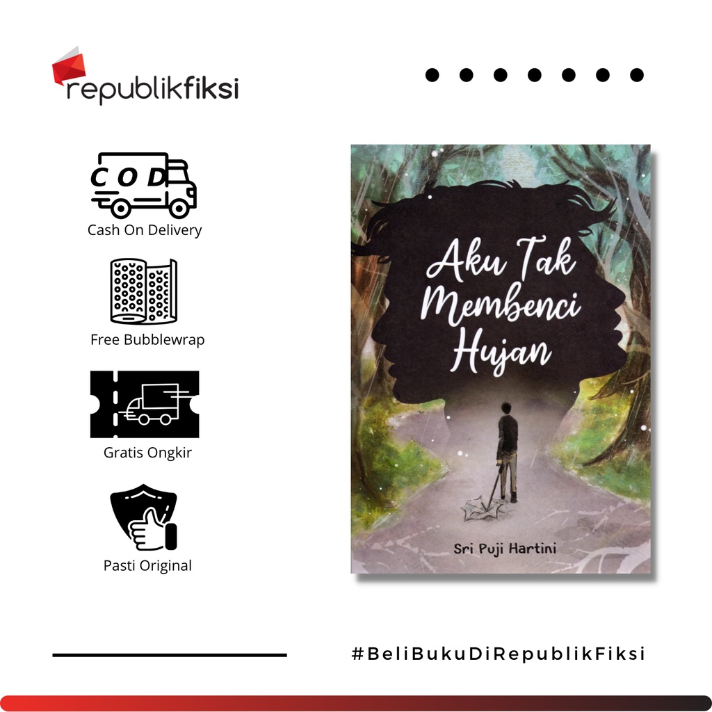 Jual Novel Aku Tak Membenci Hujan - Sri Puji Hartini - Akad x Skuad ...